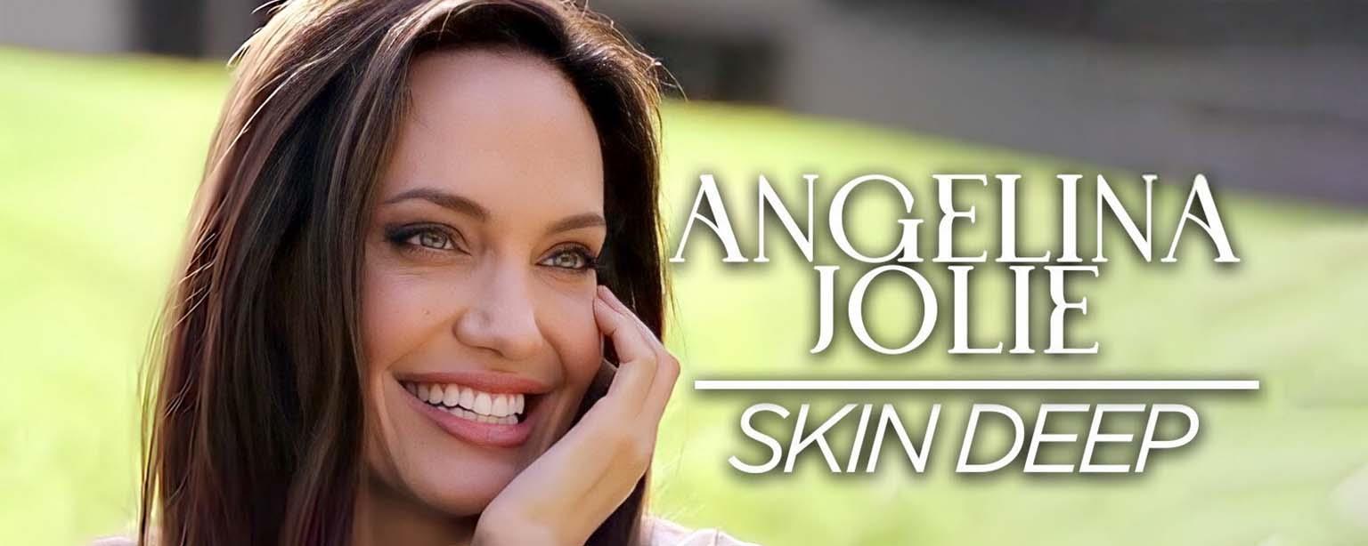 Watch Angelina Jolie - Skin Deep (2010) Movie Free Online | STARZ ON
