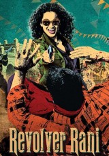 Watch Revolver Rani (2014) Movie Free Online | STARZ ON