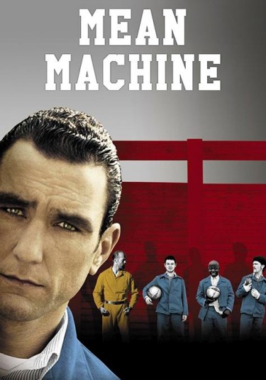Watch Mean Machine in Streaming Online | Movies | STARZ ON