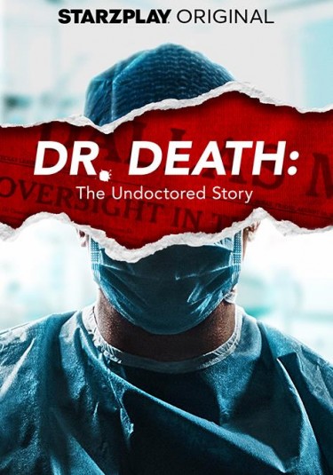 Watch Dr. Death : The Undoctored Story in Streaming Online | TV Shows ...
