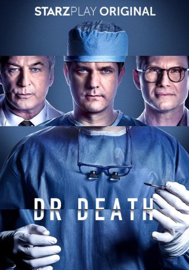 Watch Dr. Death in Streaming Online | TV Shows | STARZ ON
