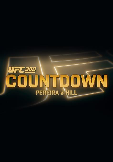 Watch UFC 300 Countdown in Streaming Online | 1 | STARZ ON